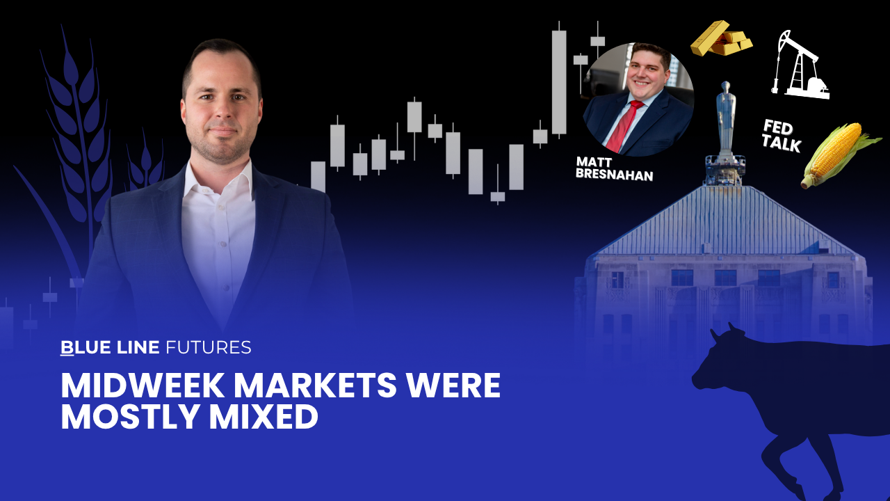 Midweek Markets Were Mostly Mixed - Blue Line Futures